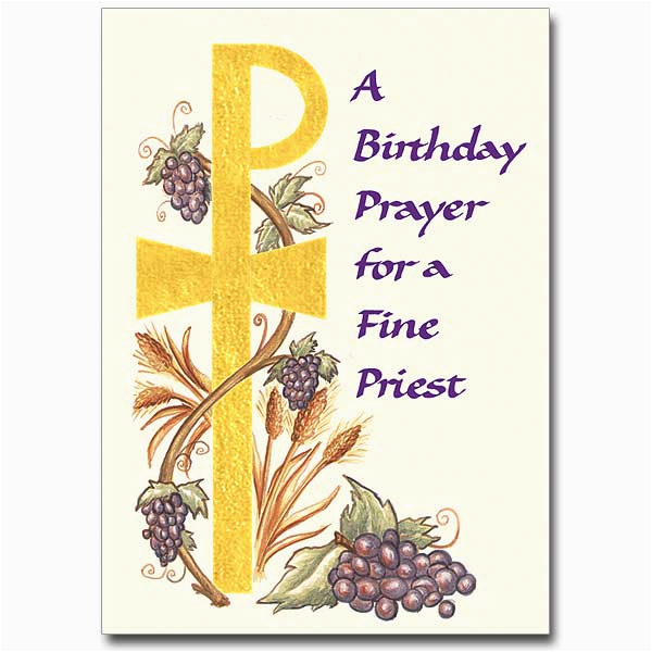 Birthday Cards For Catholic Priests A Birthday Prayer For A Fine Priest 