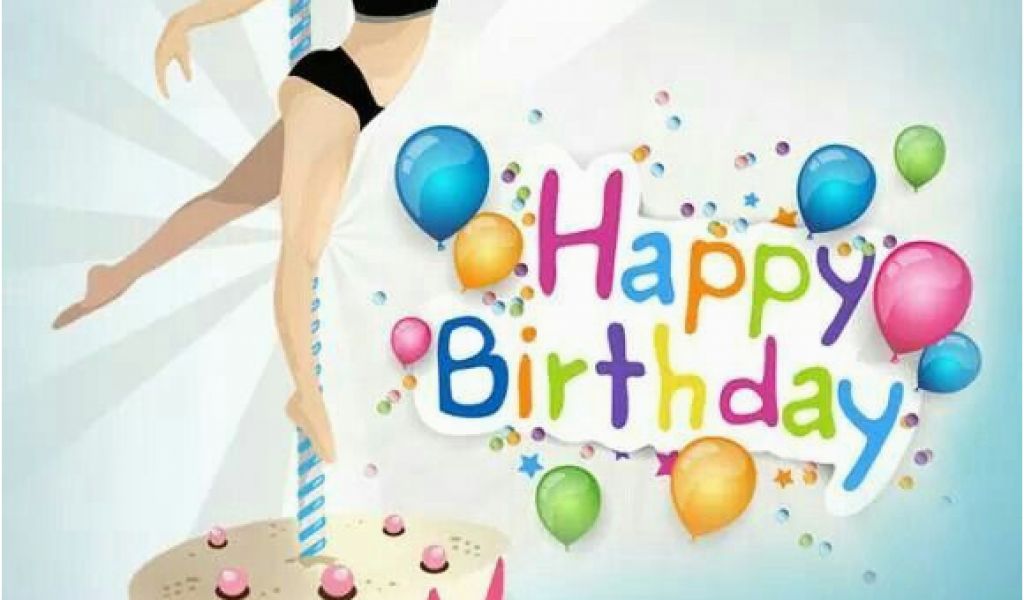 Dancing Birthday Cards With Faces Happy Birthday Polers Pole Dance Pole Dancing Pole Birthdaybuzz
